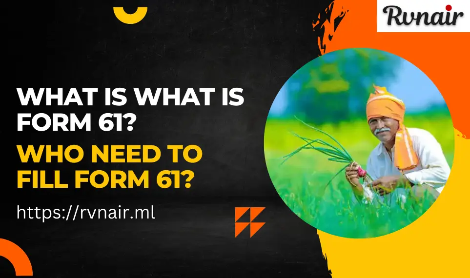 What is What is form 61? Who need to fill Form 61? – The Financial ...