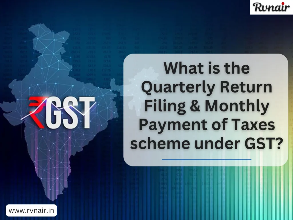 What is the Quarterly Return Filing & Monthly Payment of Taxes (QRMP ...
