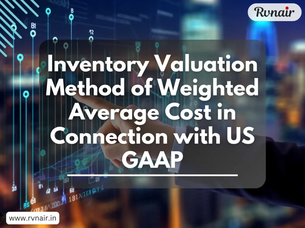 Inventory Valuation Method of Weighted Average Cost in Connection with ...